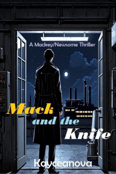 Mack and the Knife: Chapter 18- Jamie - Mack and the Knife: A Mackey ...