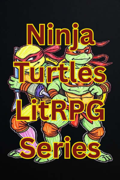 Rahzar the Glitched - Ninja Turtles LitRPG Series | Royal Road