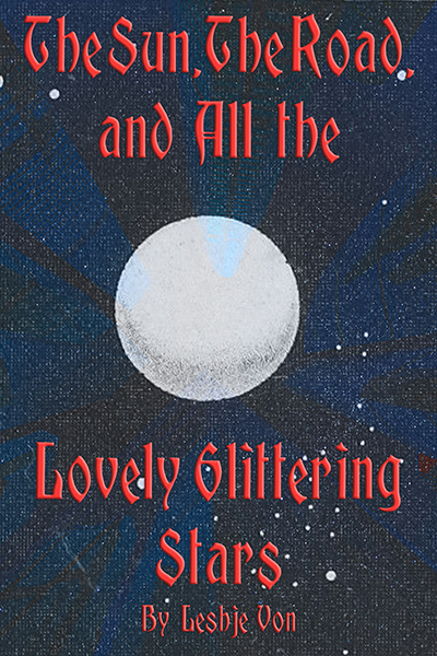 The Empty Heart: Chapter 5 - The Sun, The Road, and All the Lovely ...