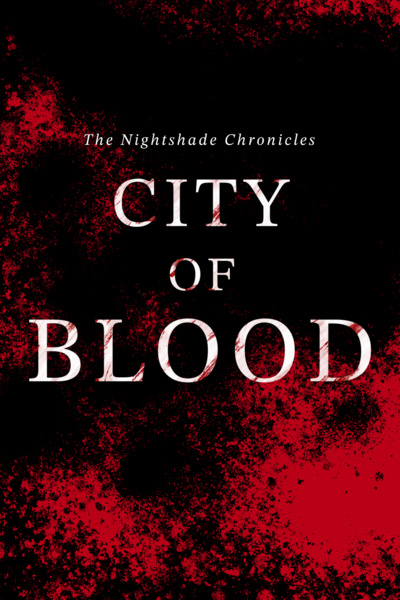 Chapter 2 - The Nightshade Chronicles: City of Blood | Royal Road