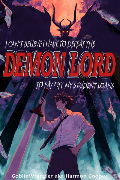 I Can't Believe I Have to Defeat the Demon Lord to Pay Off My Student ...
