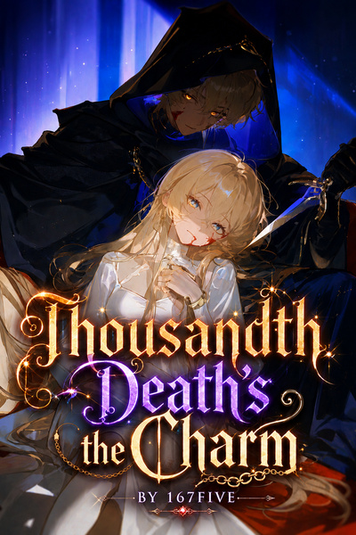 Thousandth Death's the Charm [A Time Loop Dungeon Diving Fantasy ...
