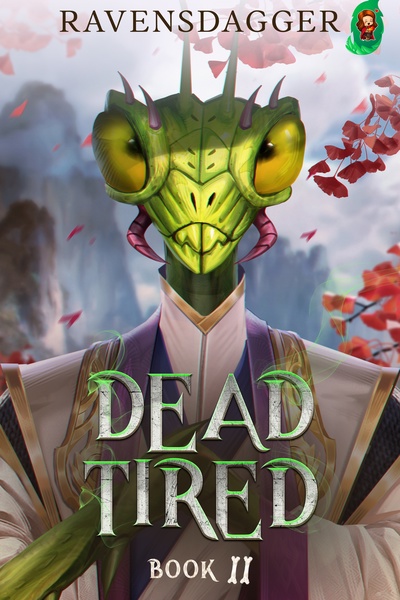 Dead Tired Three is Live! - Dead Tired | Royal Road