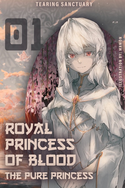 Vol. 5 Chapter 54: A City of Promise (Part 1) - Royal Princess of Blood ...