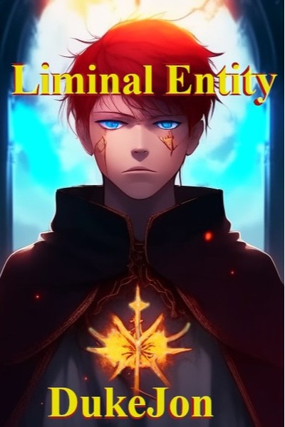 Chapter 28 - Liminal Entity | Royal Road