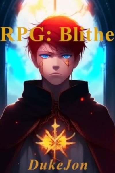 Chapter 11 - RPG: Blithe | Royal Road