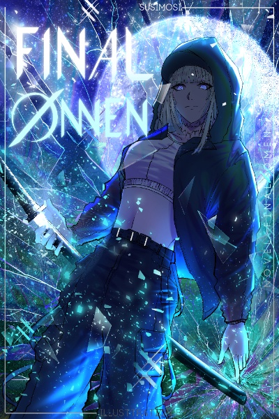 Chapter 20: Under the - Bloody - Moonlight - Final Omen | Royal Road