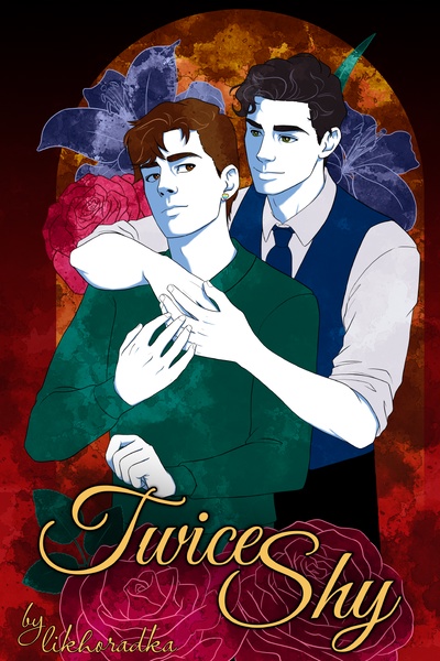 Twice Shy | Royal Road