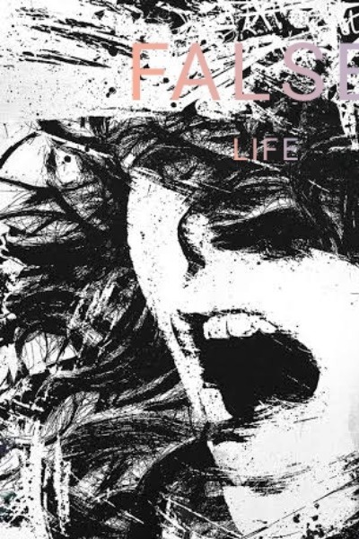 False Life | Royal Road