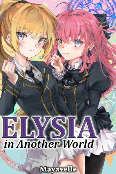 Chapter 36 - Elise Aindrea P1 - Elysia in Another World | Royal Road