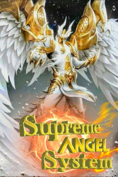 Supreme Angel System | Royal Road
