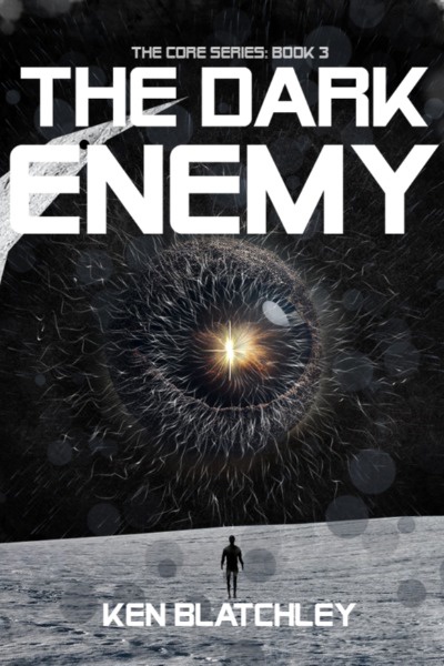 The Core: The Dark Enemy (Book 3 of 3) | Royal Road