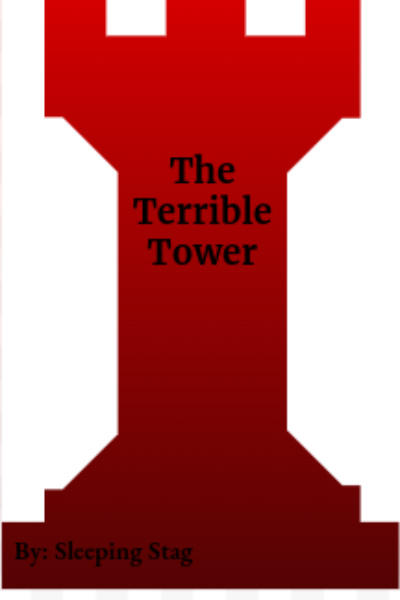 The Terrible Tower | Royal Road