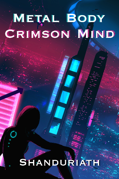 Chapter 17 - Inside the Mind - Metal Body, Crimson Mind | Royal Road