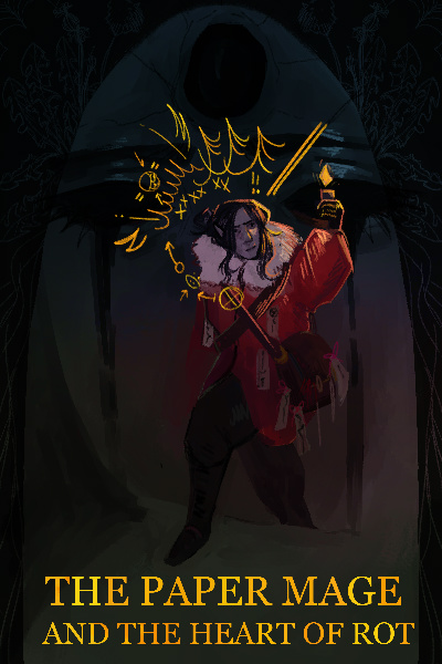 The paper mage and the heart of rot | Royal Road