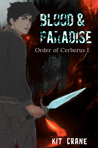 Blood & Paradise | Order of Cerberus I | Royal Road