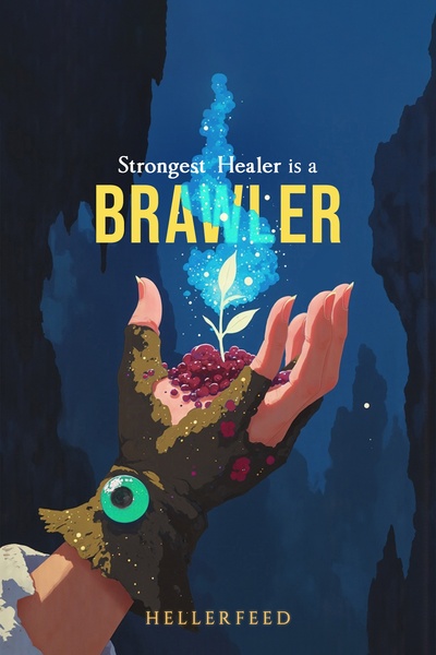 Strongest Healer is a Brawler | Royal Road