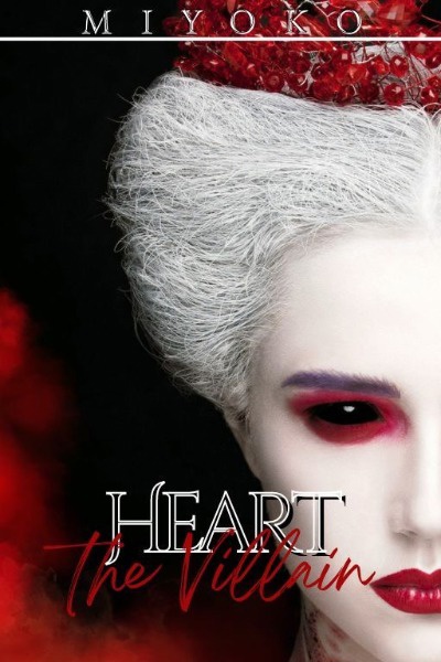 Heart, the Villain | Royal Road