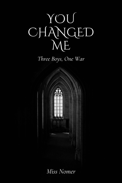 You Changed Me | Royal Road