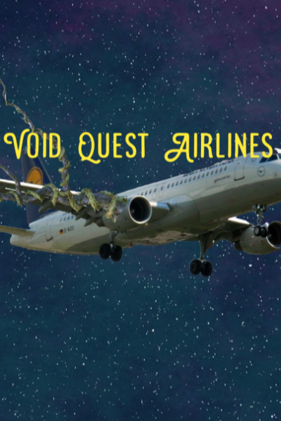 Void Quest Airlines [An Airborne litRPG] | Royal Road