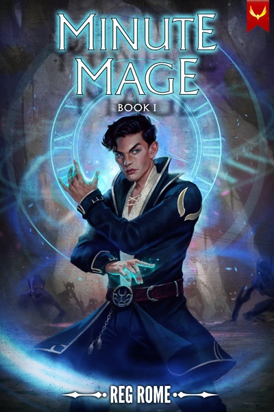 Minute Mage: A Time Magic LitRPG | Royal Road