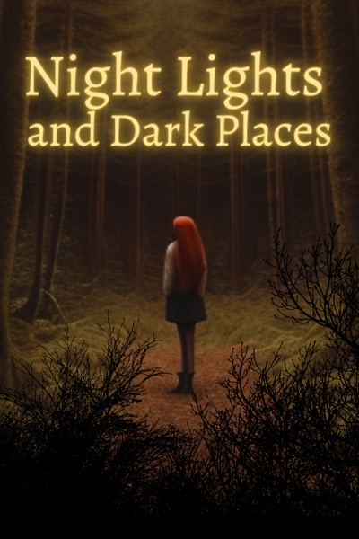 Night Lights and Dark Places | Royal Road