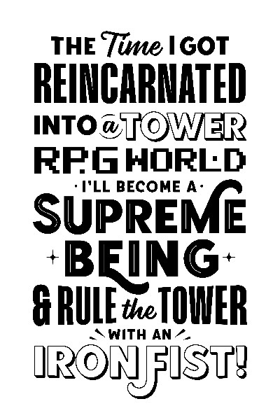 The Time I Got Reincarnated Into A Tower Rpg World Ill Become A