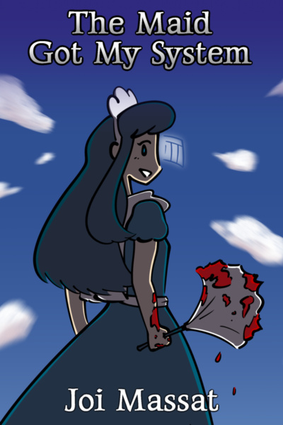 The Maid Got My System | Royal Road