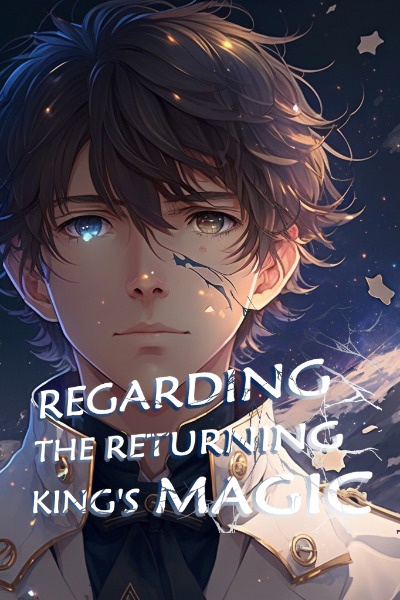 03 - Regarding a Returning King’s Magic - Regarding a Returning King's ...