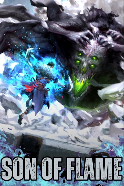 Son of Flame | Royal Road