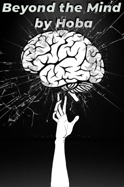 Beyond the Mind | Royal Road