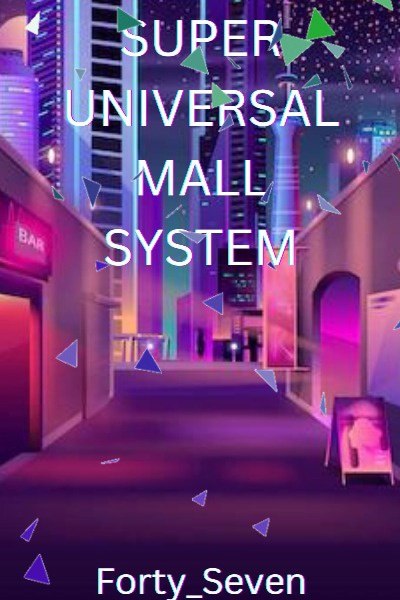 Super Universal Mall System | Royal Road