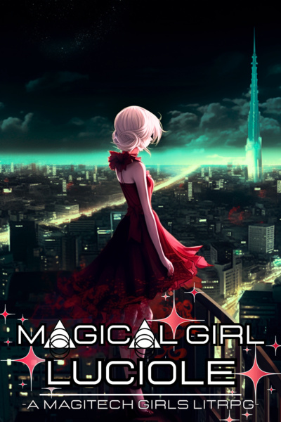 Magical Girl Luciole: Magitech Girls LitRPG | Royal Road