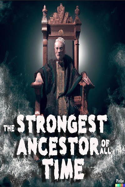 Strongest Ancestor System | Royal Road