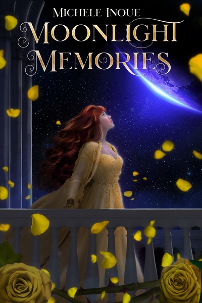 Moonlight Memories | Royal Road