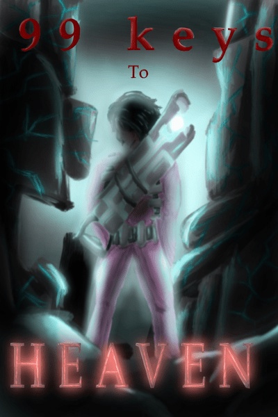 99 Keys to Heaven | Royal Road