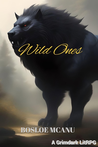 Wild Ones | Royal Road