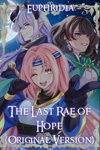 The Last Rae of Hope [Old Version] | Royal Road