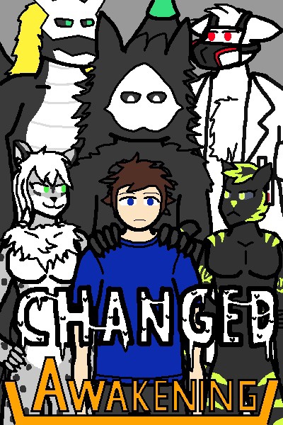 Changed - Awakening | Royal Road