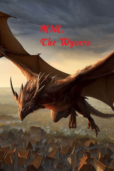 Jaws of the forest - Mirmoelnir the Wyvern | Royal Road