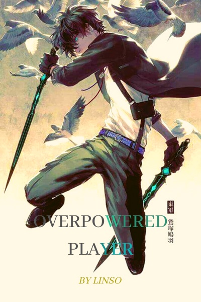 Overpowered Player | Royal Road