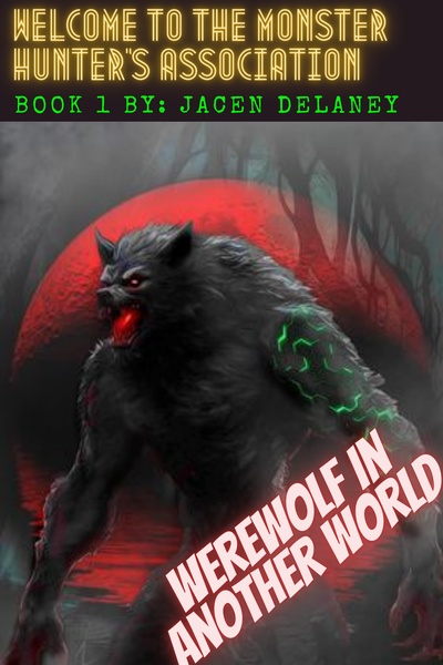 Werewolf In Another World - all B1 chapters removed due to KU policy ...