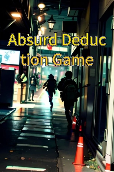 Absurd Deduction Game | Royal Road