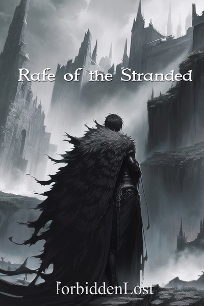 Rafe of the Stranded | Royal Road