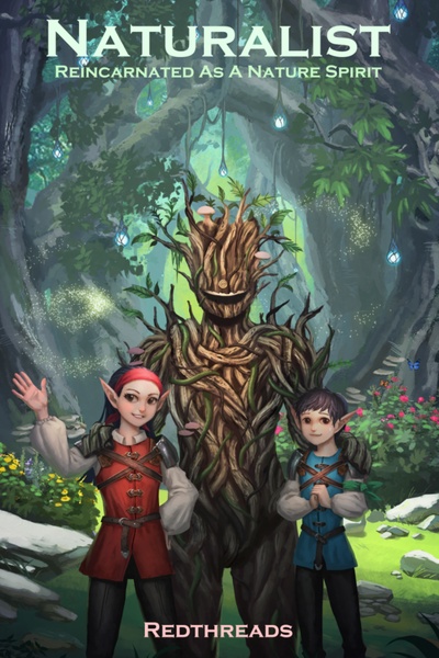Naturalist: Reincarnated as a Nature Spirit | Royal Road