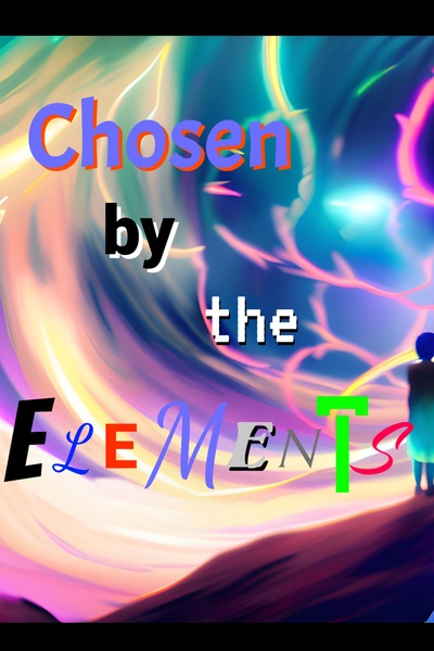 Chapter 5 Embracing The Elemental Resonance Chosen By The Elements Royal Road 