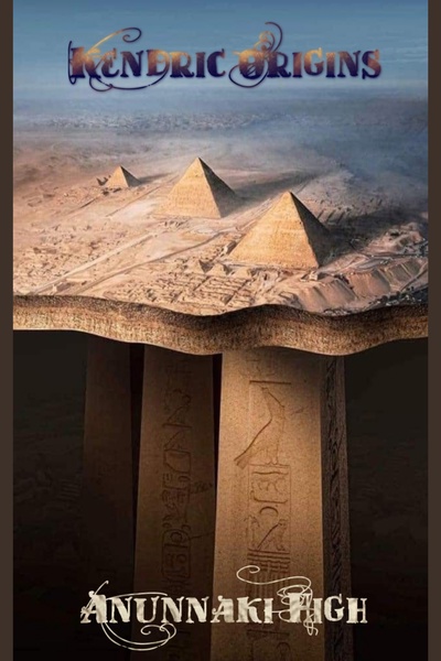Chapter 6 Blue Kendric Origins Book 1 Anunnaki High Royal Road chapter-6-blue-kendric-origins-book-1-anunnaki-high-royal-road