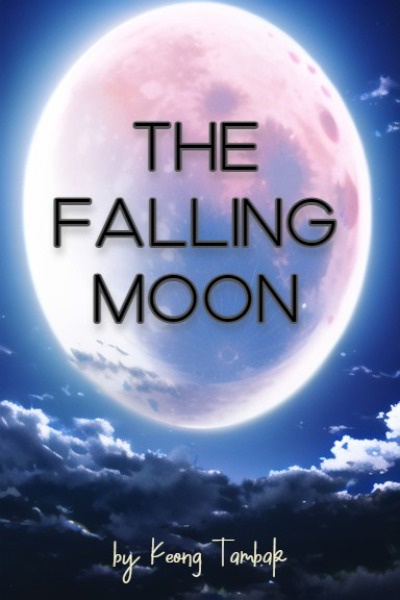 The Falling Moon | Royal Road