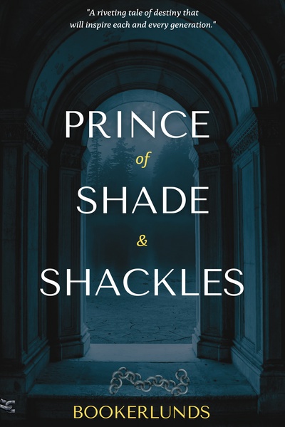Avarice & Acrimony - Prince of Shade & Shackles | Royal Road