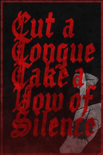 Cut a Tongue to Take a Vow of Silence (Horror Fantasy) | Royal Road